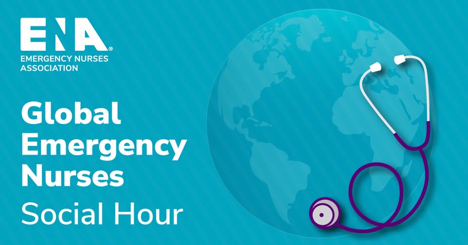 Global Emergency Nurses Social Hour | ENA